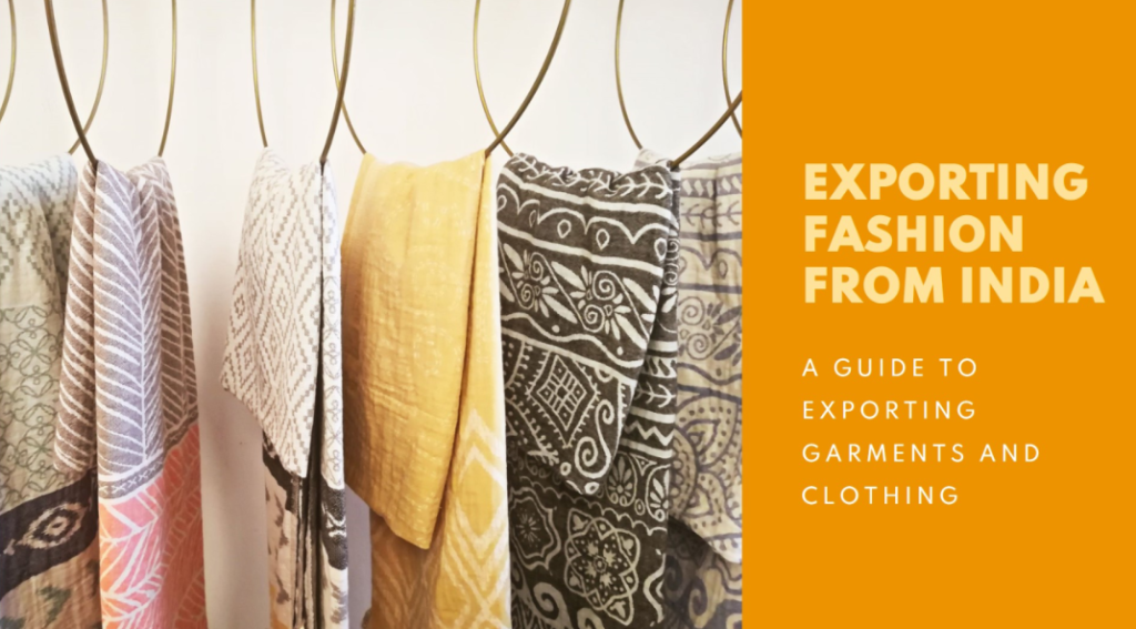 How to Export Fashion Garments and Clothing from India? – Nitisara