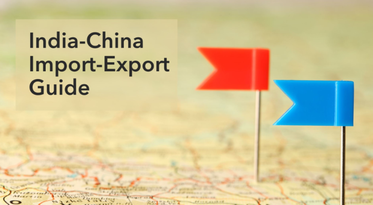 A guide to introduce import-export process between India-China – Nitisara