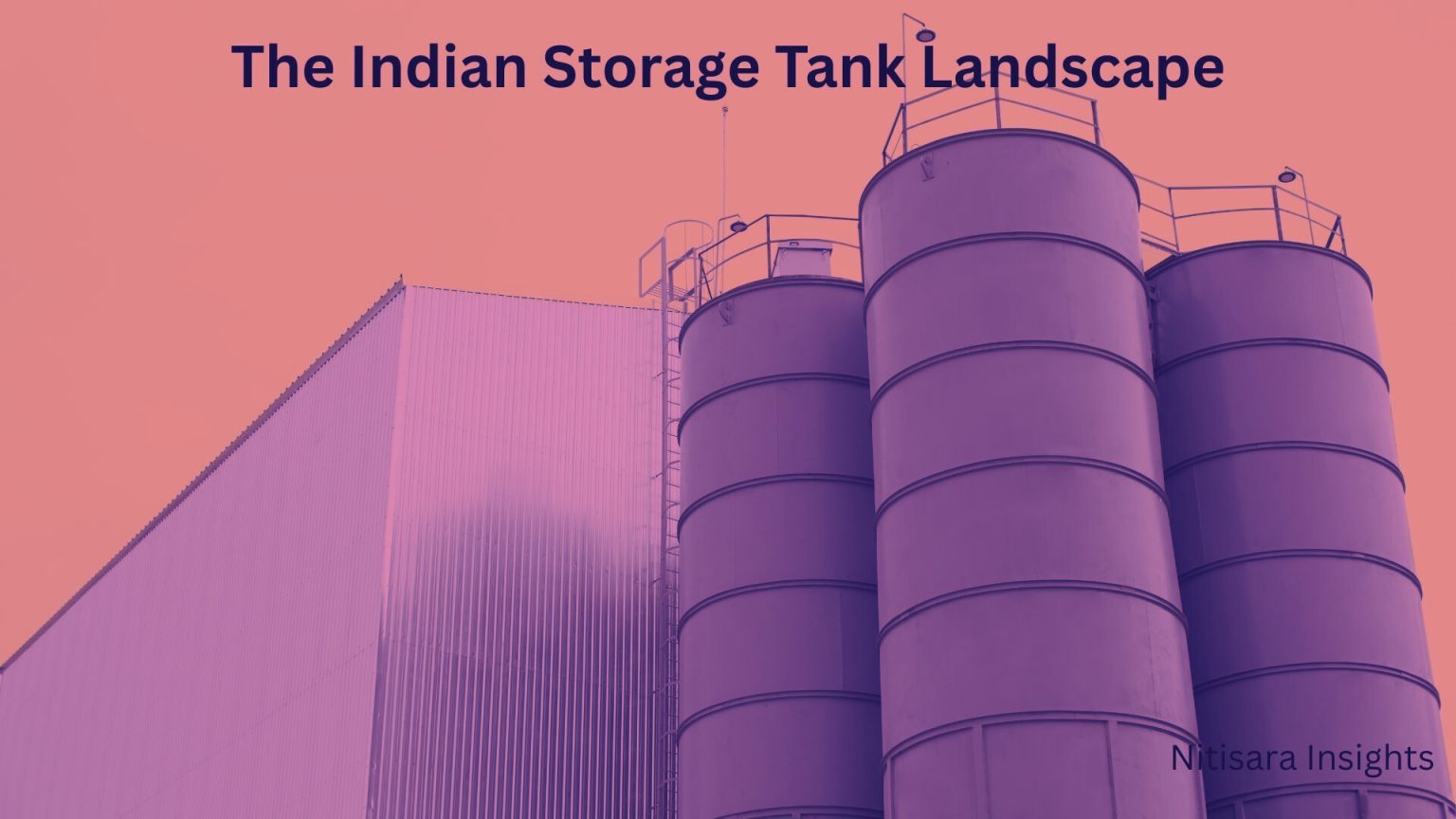 Liquid Fuel Storage Tanks: Market Landscape – Nitisara